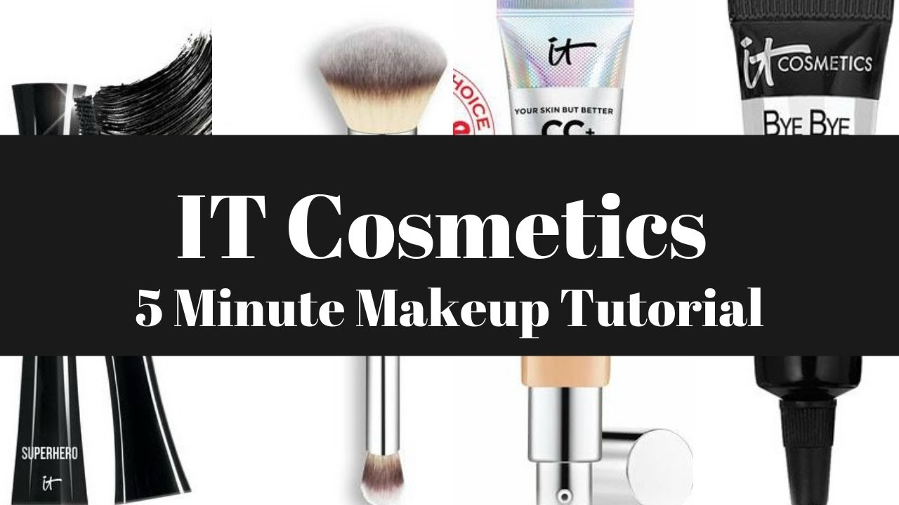 IT Cosmetics 5 Minute Makeup Tutorial - YouTube
