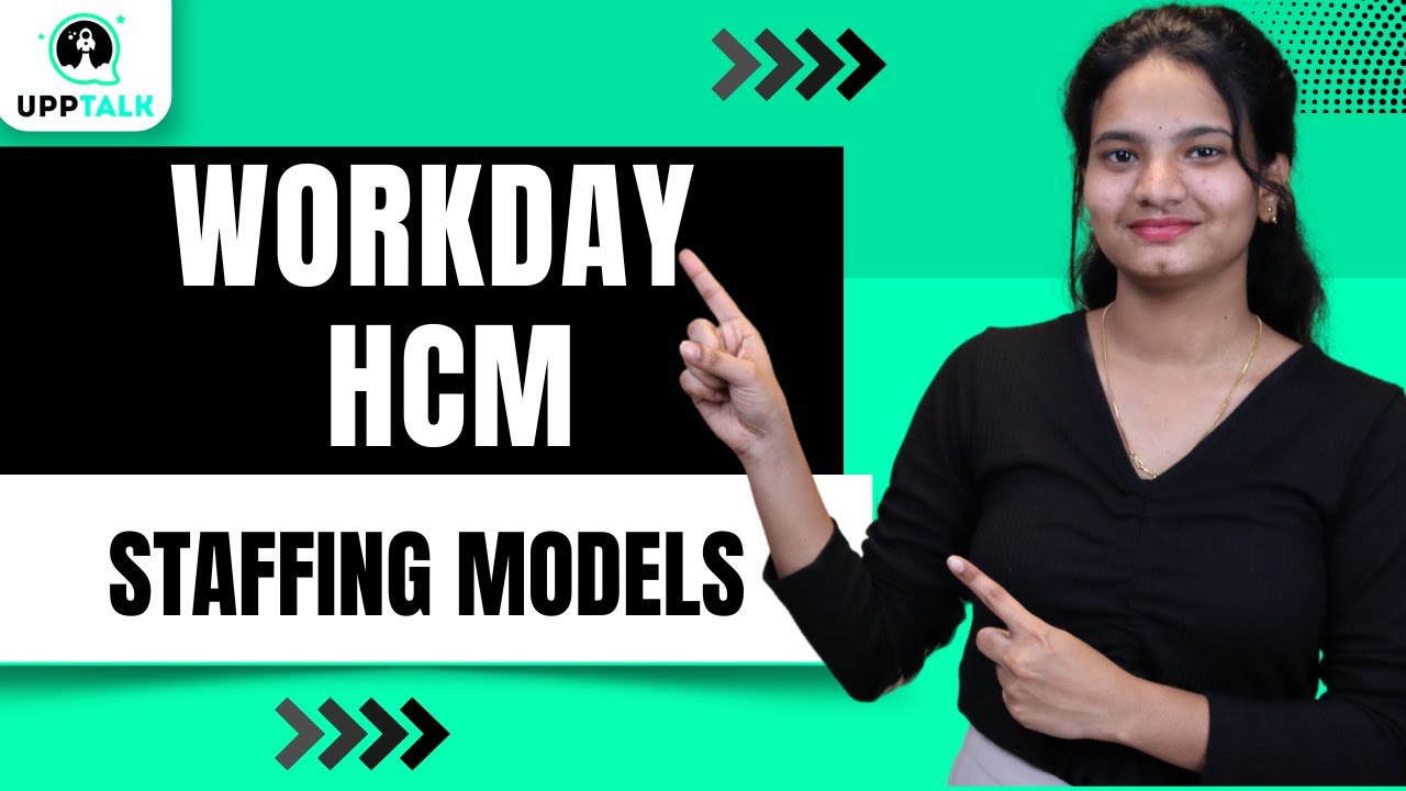 Workday HCM Staffing Models | Staffing Models in Workday HCM | Workday ...