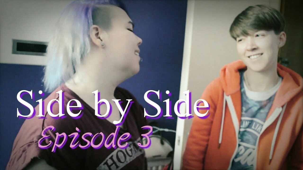 Side by Side - Episode 3 - YouTube
