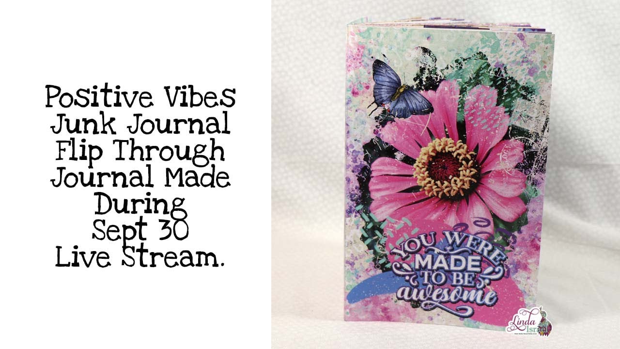 Positive Vibes Junk Journal Flip Through - YouTube