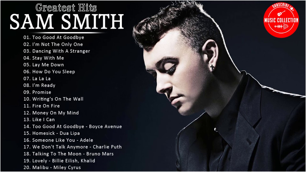Sam Smith Greatest Hits Full Album 2021 - Best Songs of Sam Smith - YouTube