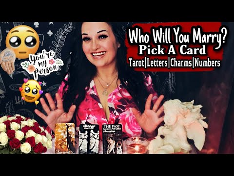 🔔Who Will  You Marry?💍💞💋 Pick A Card Detailed🌟 AF🌟 Tarot  Reading |Letters|Charms|Numbers