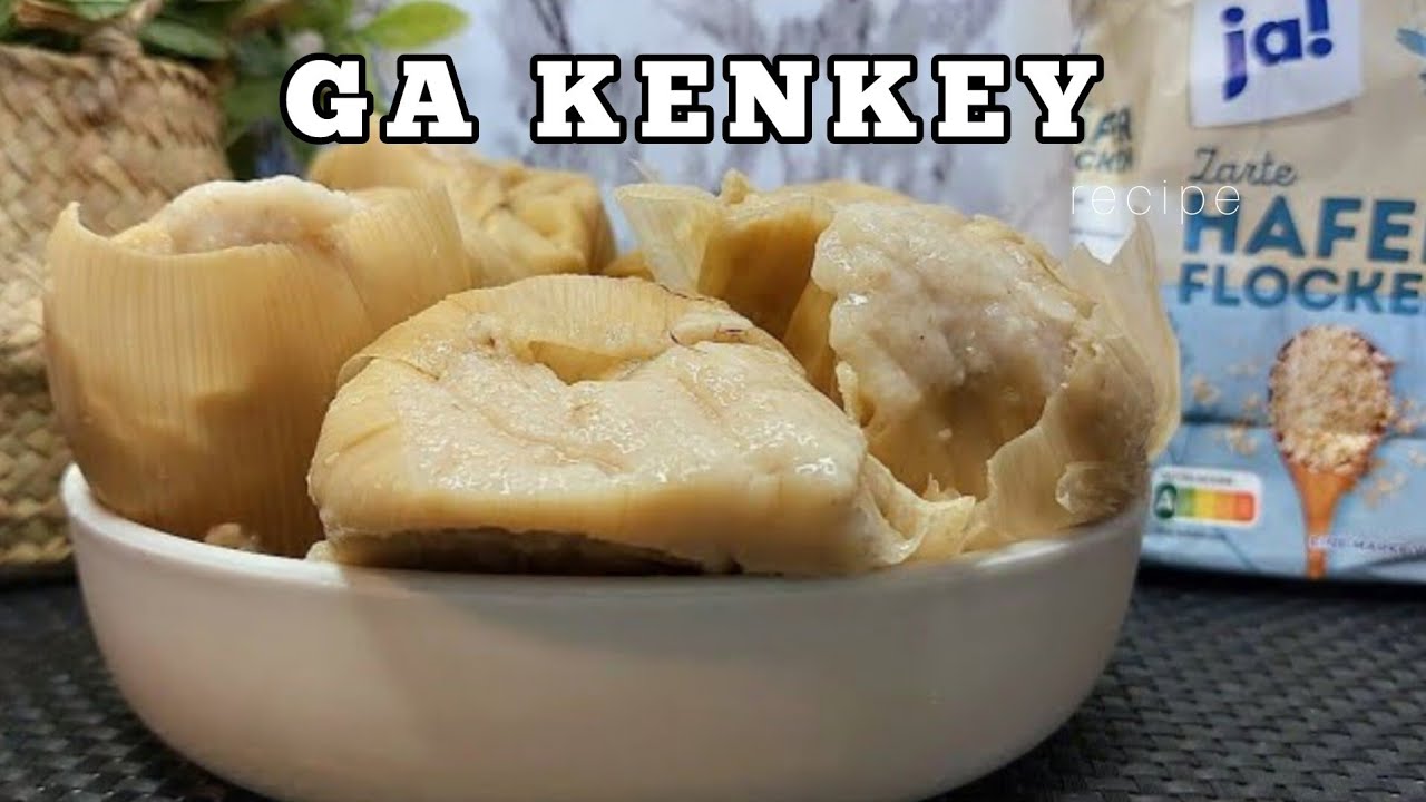 OAT GA KENKEY RECIPE | ghanaian food - YouTube