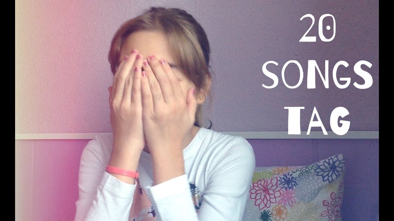 20 songs tag - YouTube