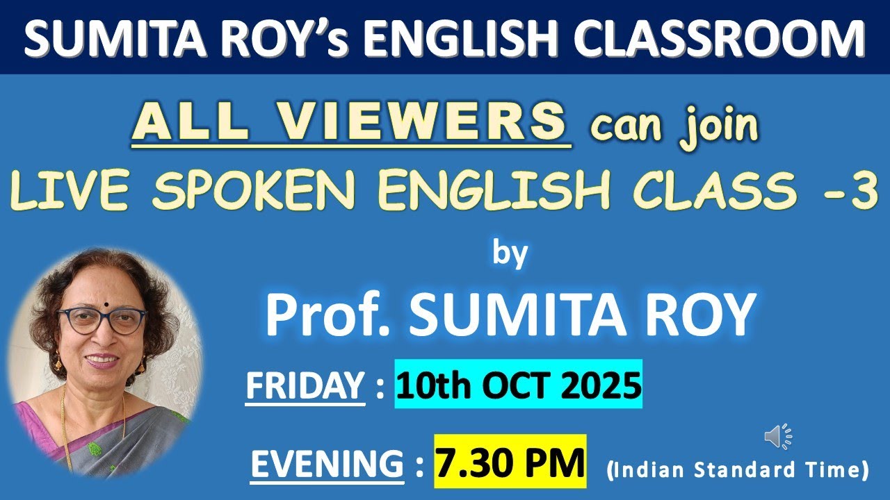 3rd Live Class on Spoken English by Prof. Sumita Roy | Join for free on ...