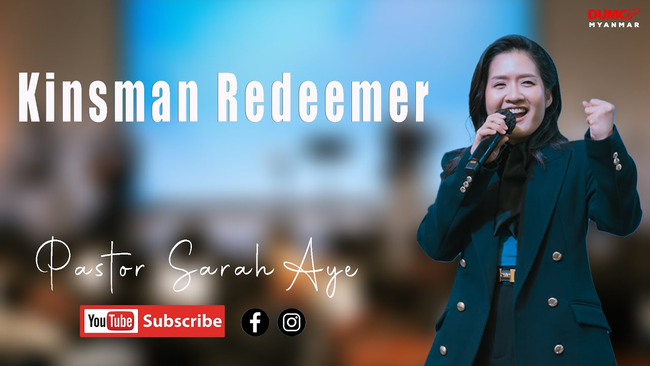 Kinsman Redeemer | Pastor Sarah Aye - YouTube