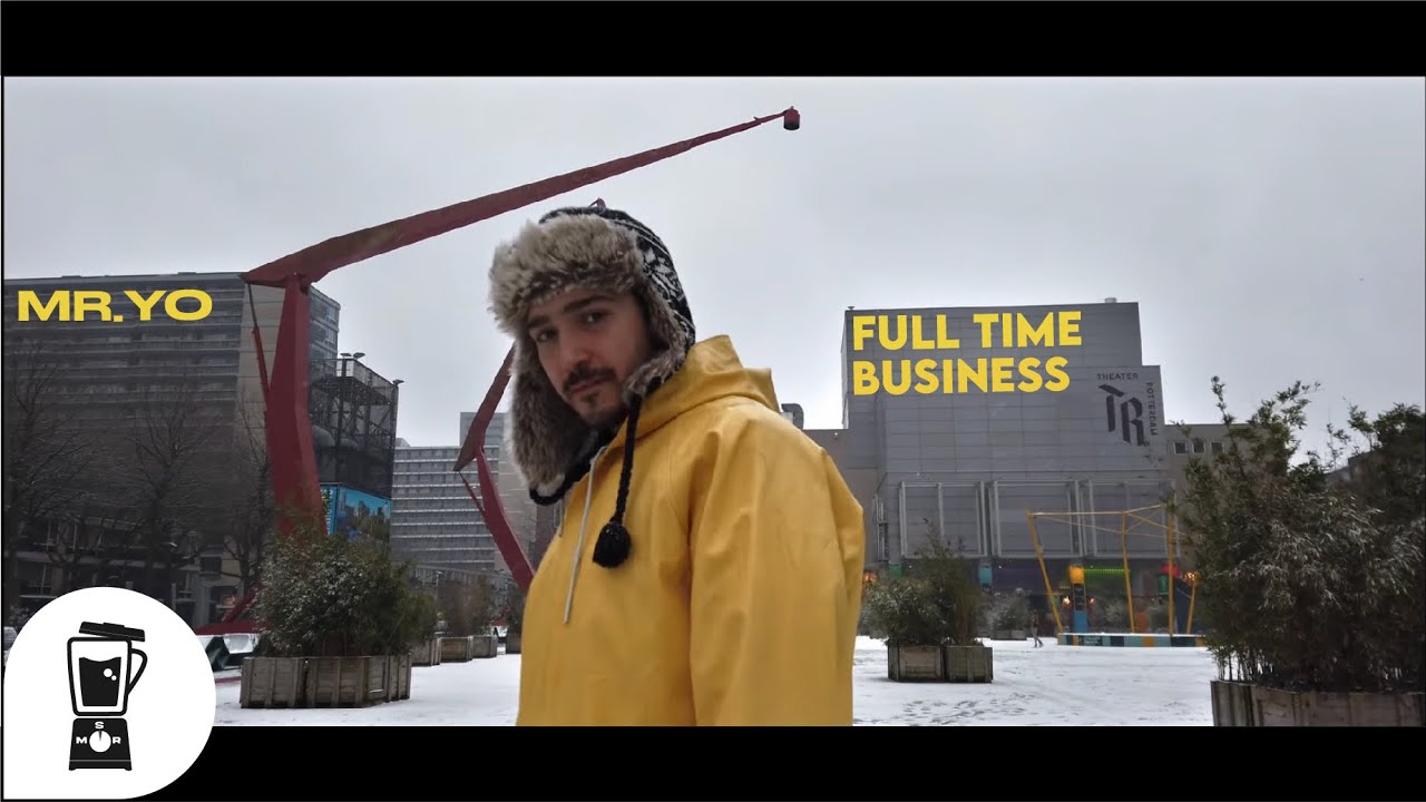 Mr.YO - Full-time Business (Official Music Video) - YouTube