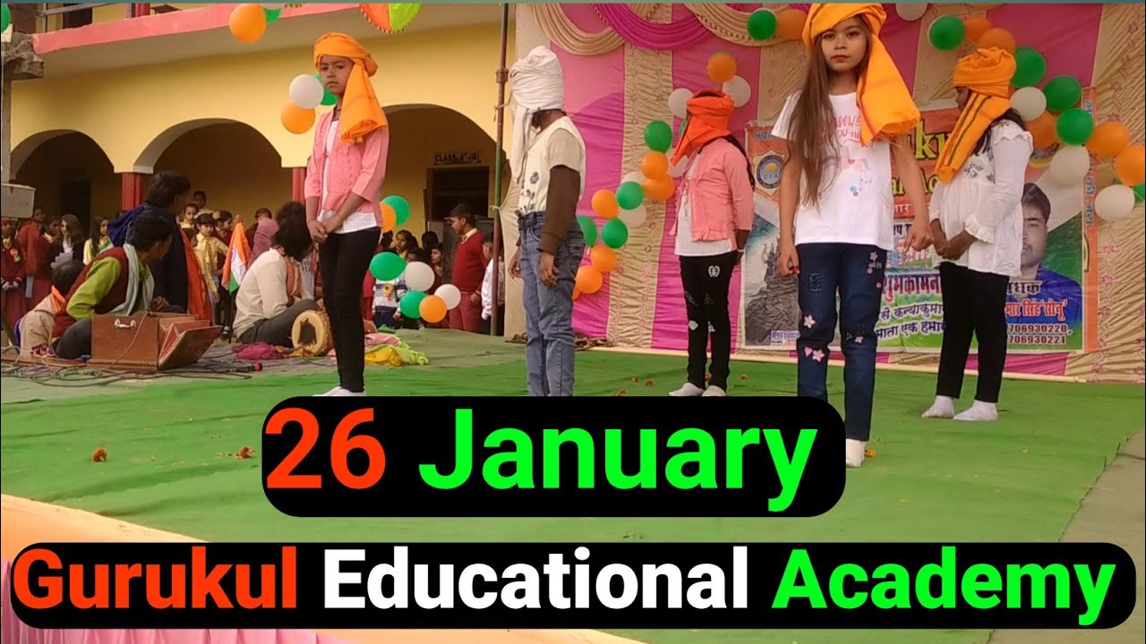 26 January Performance ll Gurukul Educational Academy ll #republicday ...