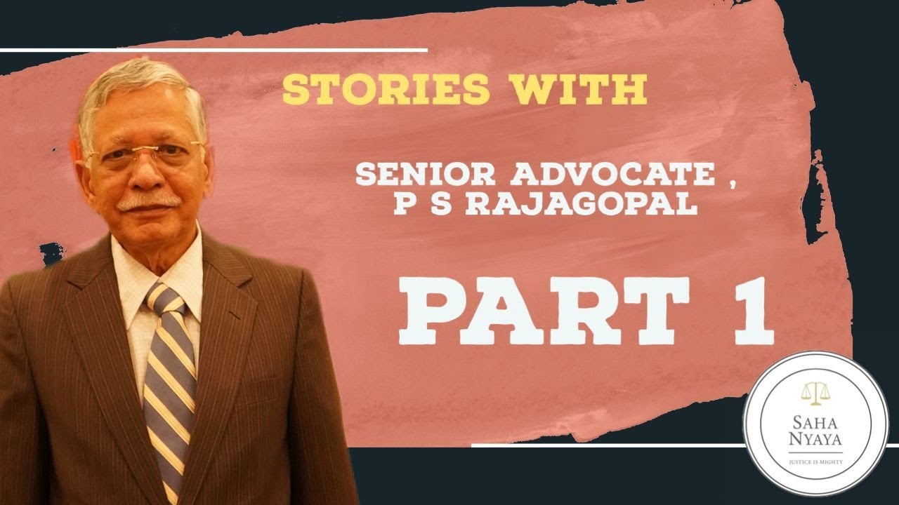 Stories with Senior Advocate P S Rajagopal - YouTube