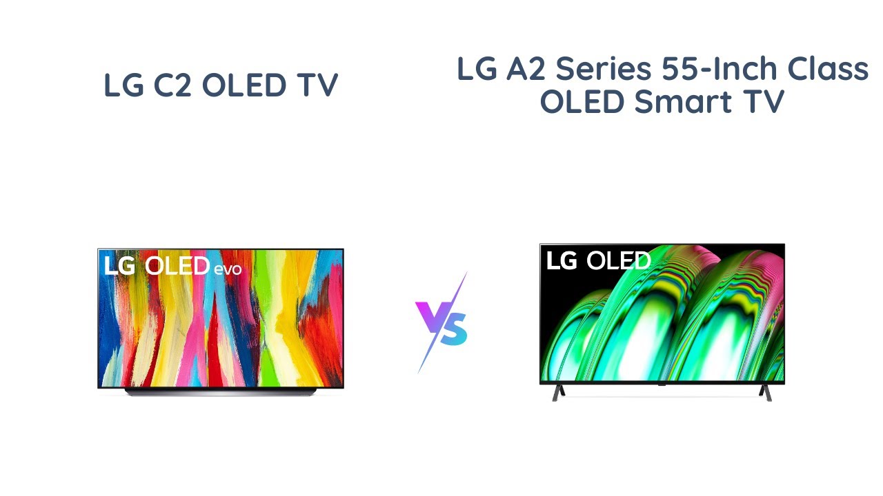 Lg C2 Vs A2