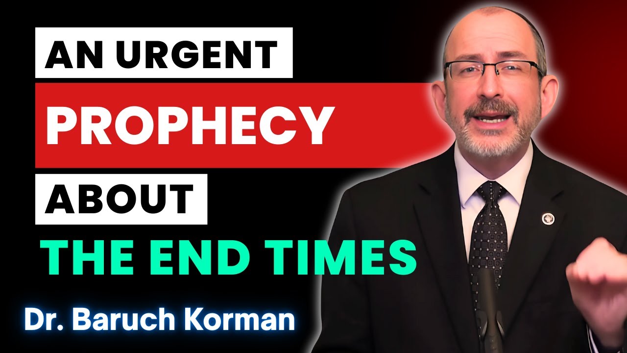 Dr Baruch Korman - An urgent prophecy about the end times - YouTube