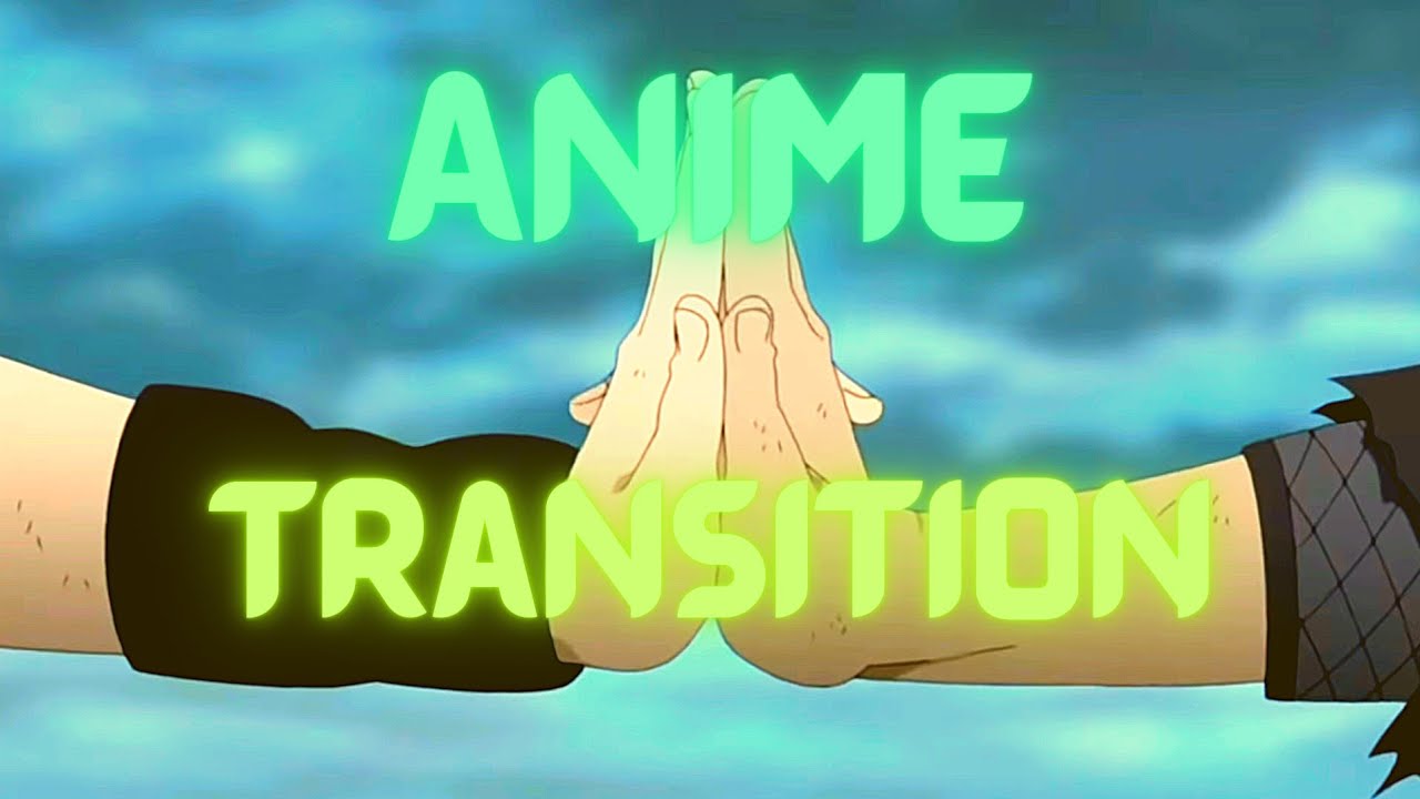 ANIME TRANSITION - YouTube