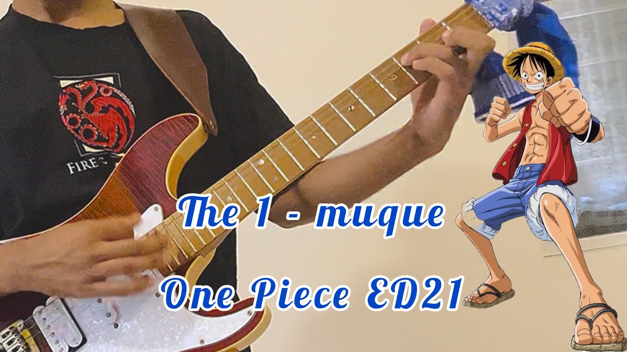 The 1 - muque (One Piece ED21) Guitar Cover - YouTube