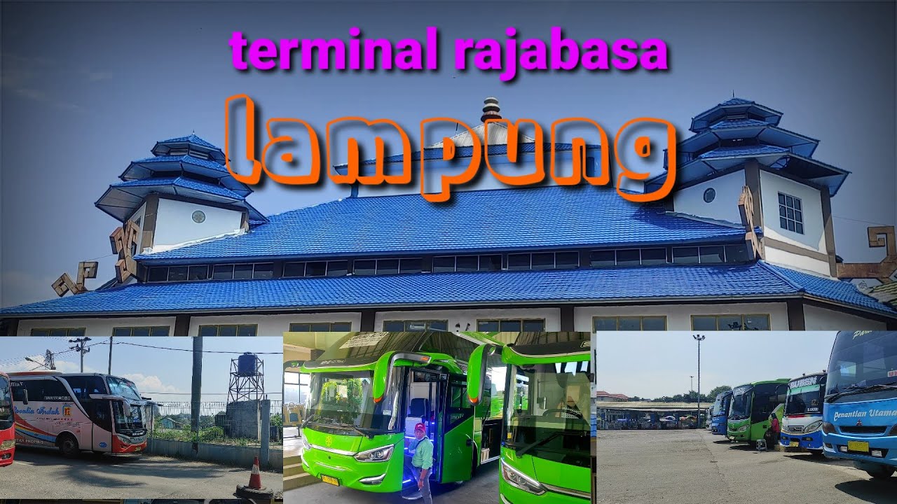 RAMAI!!! TERMINAL RAJABASA BANDAR LAMPUNG 🤩🤩ADA ROSALIA INDAH JUGA ...