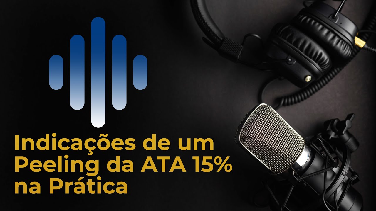 Indicações de um Peeling Químico ATA 15 % na Prática - YouTube