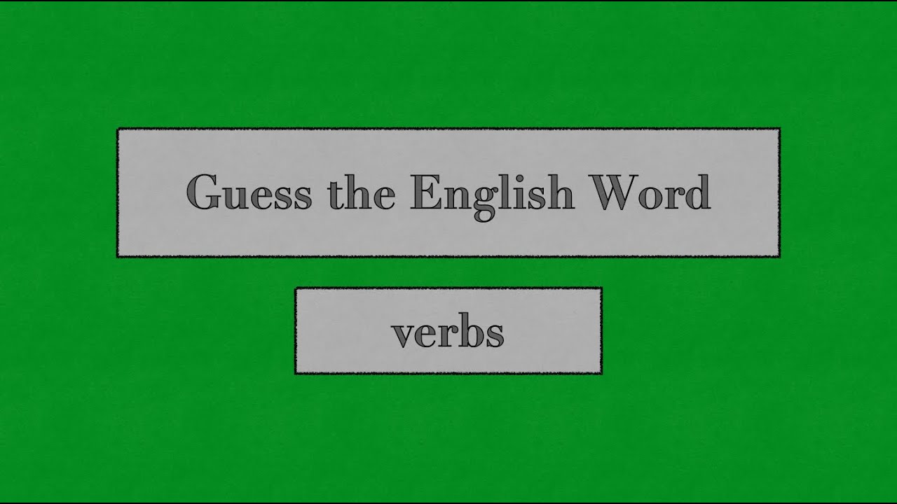 Guess the English Word (verbs) 2 - YouTube
