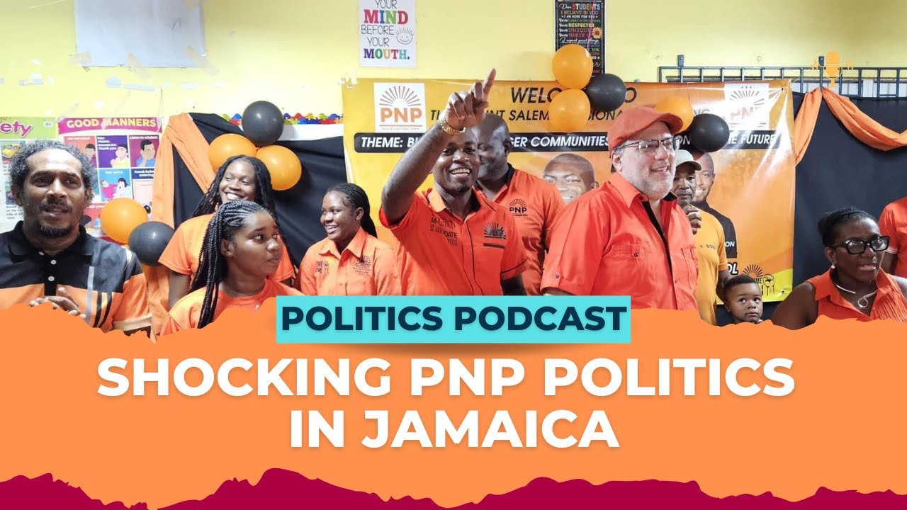 PNP Rejoiced Jamaica Politics Watch Podcast - YouTube