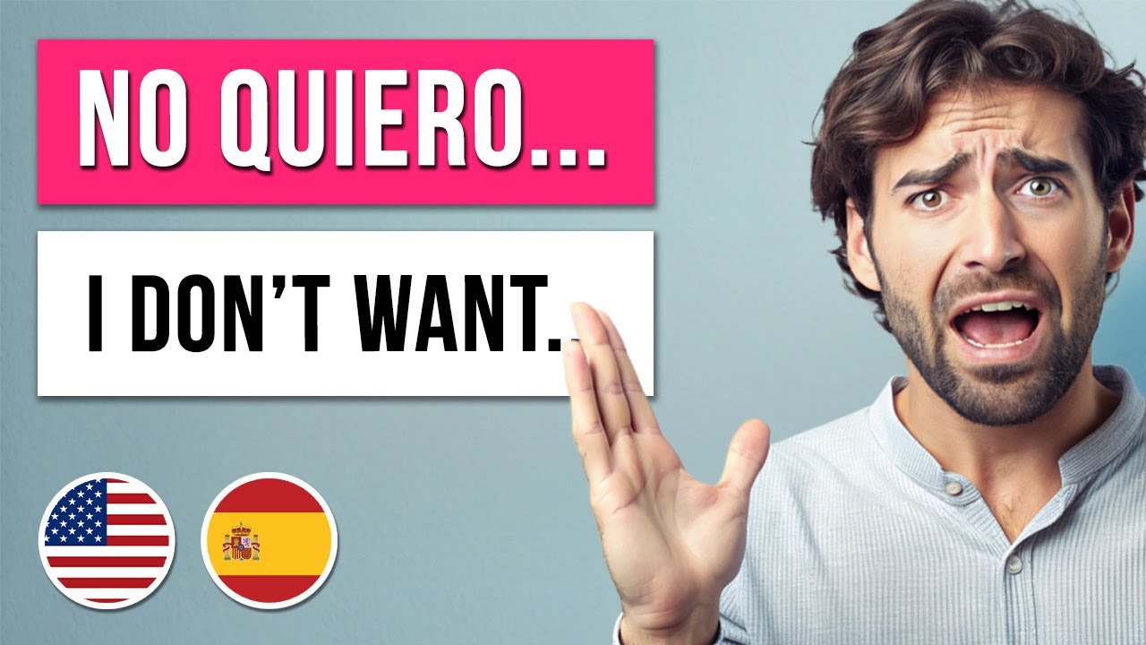 😡 I Don't Want ... in SPANISH. Learning Spanish for Beginners ↗↗↗ - YouTube