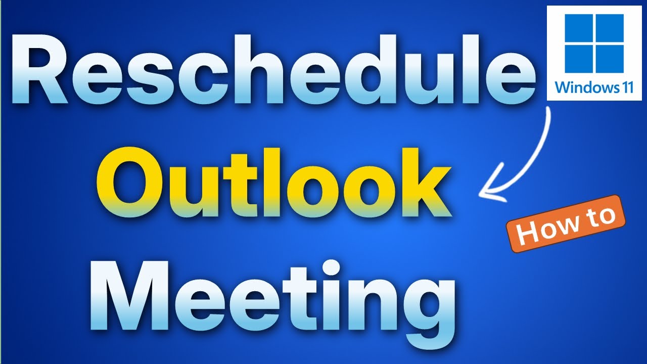 How to Reschedule a meeting in Microsoft Outlook - YouTube