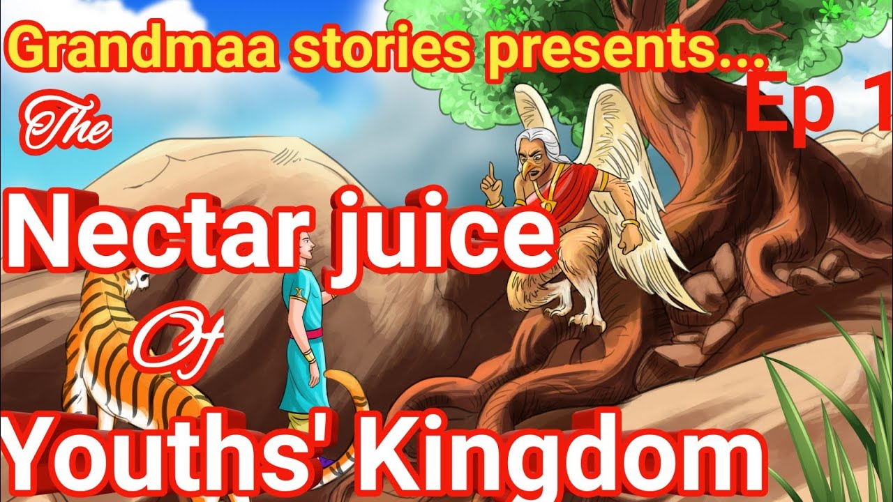 The Nectar juice of youth Kingdom Ep 1 ll english story ll short ...