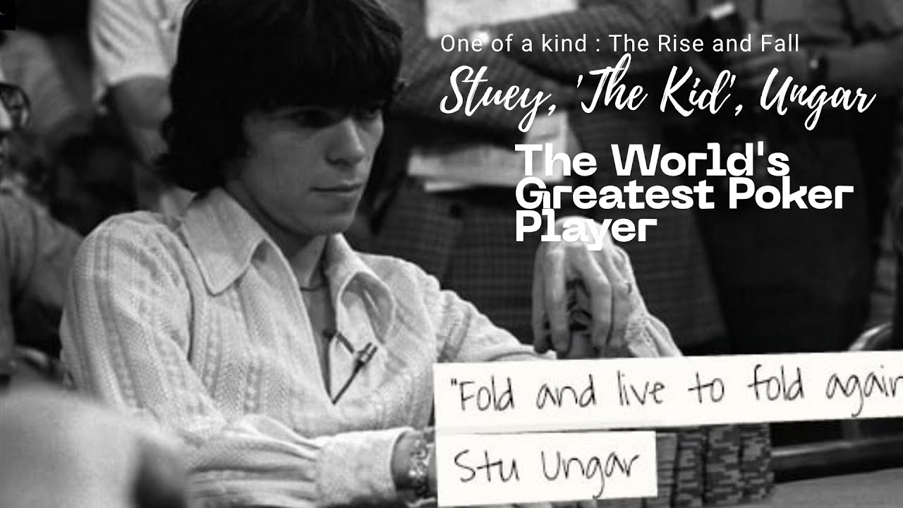 World's Greatest Poker Player - Stu Ungar - YouTube