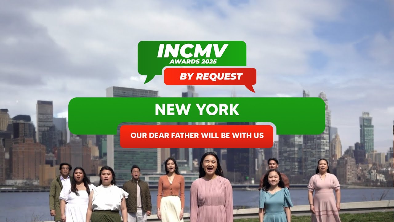 Our Dear Father Will Be With Us | New York | INCMV AWARDS 2025