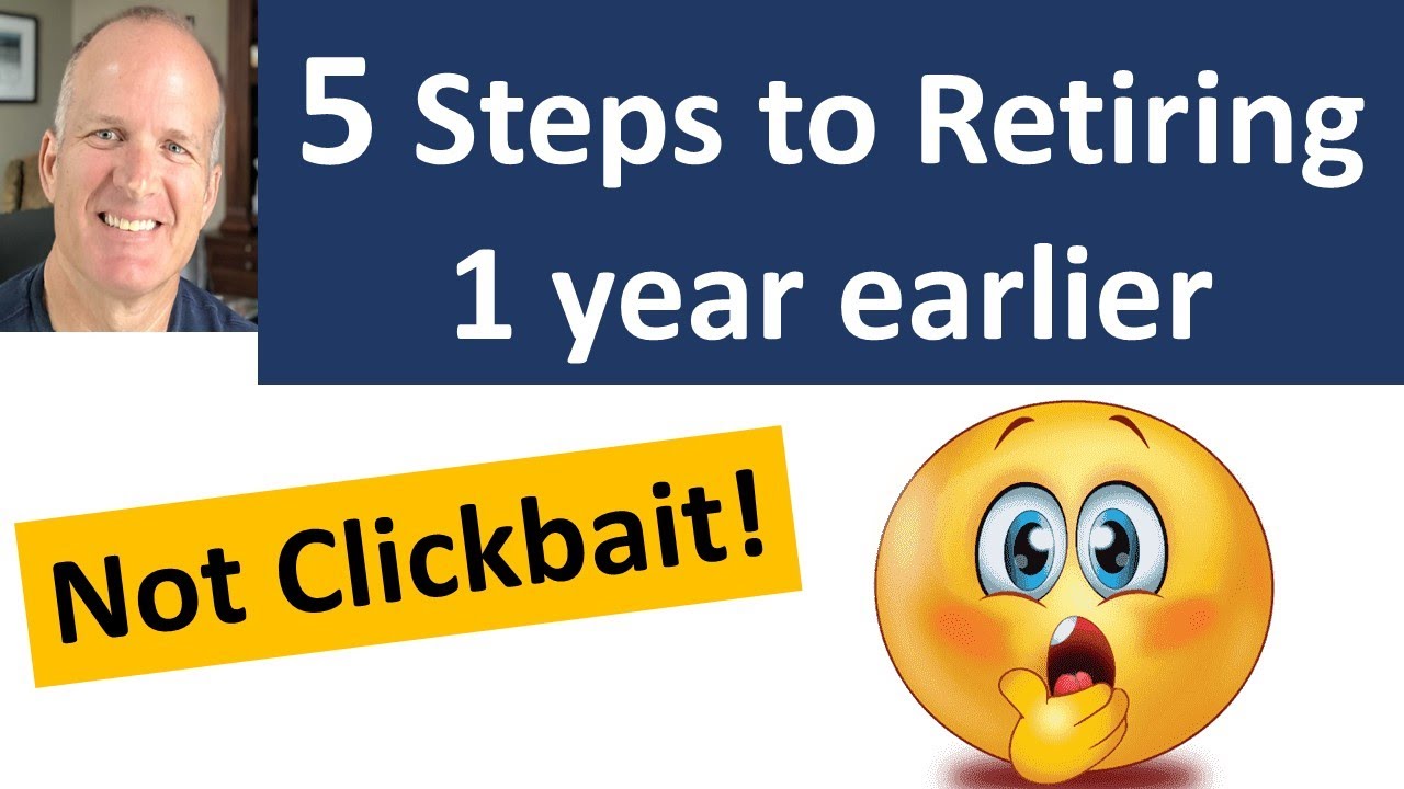 5 easy steps to retire one year earlier than you thought -- many have ...