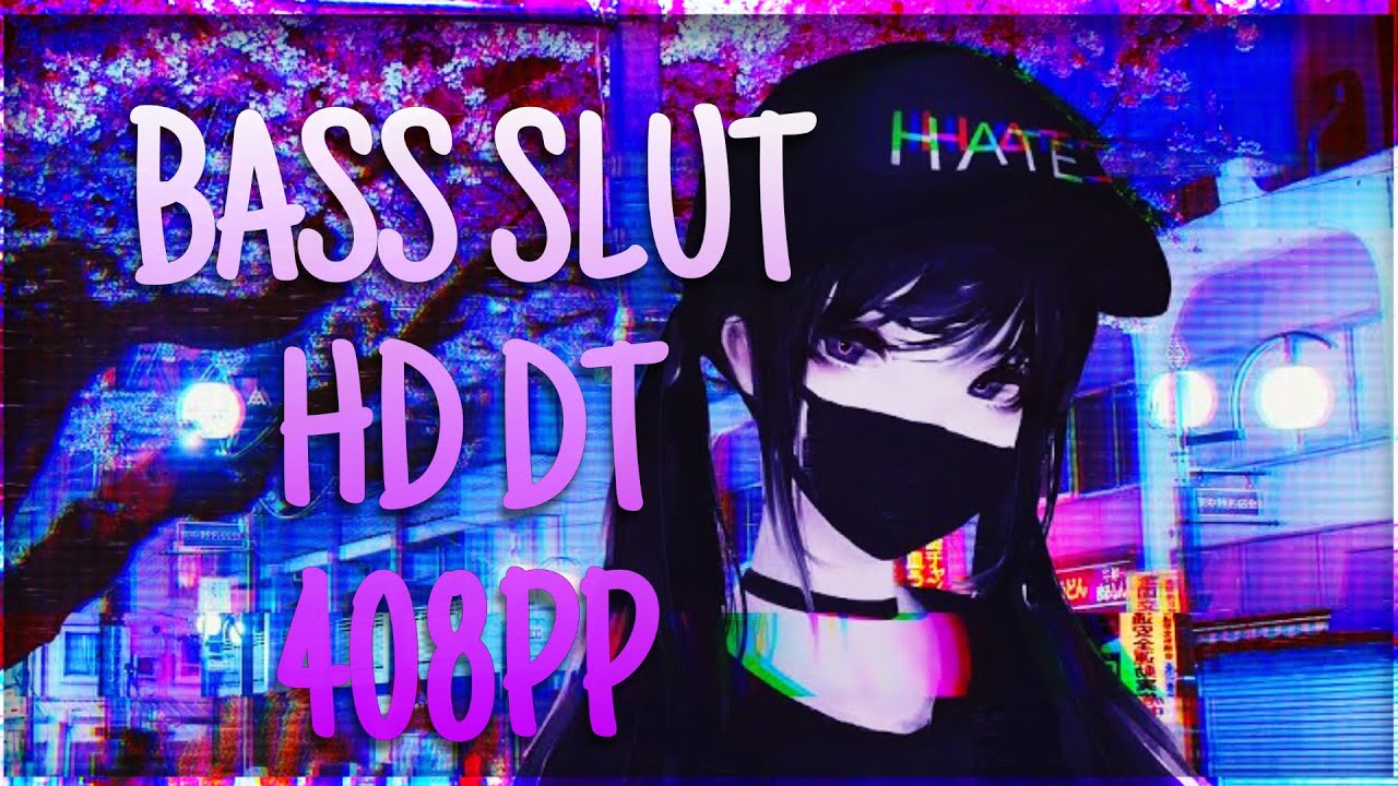 osu! 7,16⭐ BASS SLUT HDDT FC - YouTube