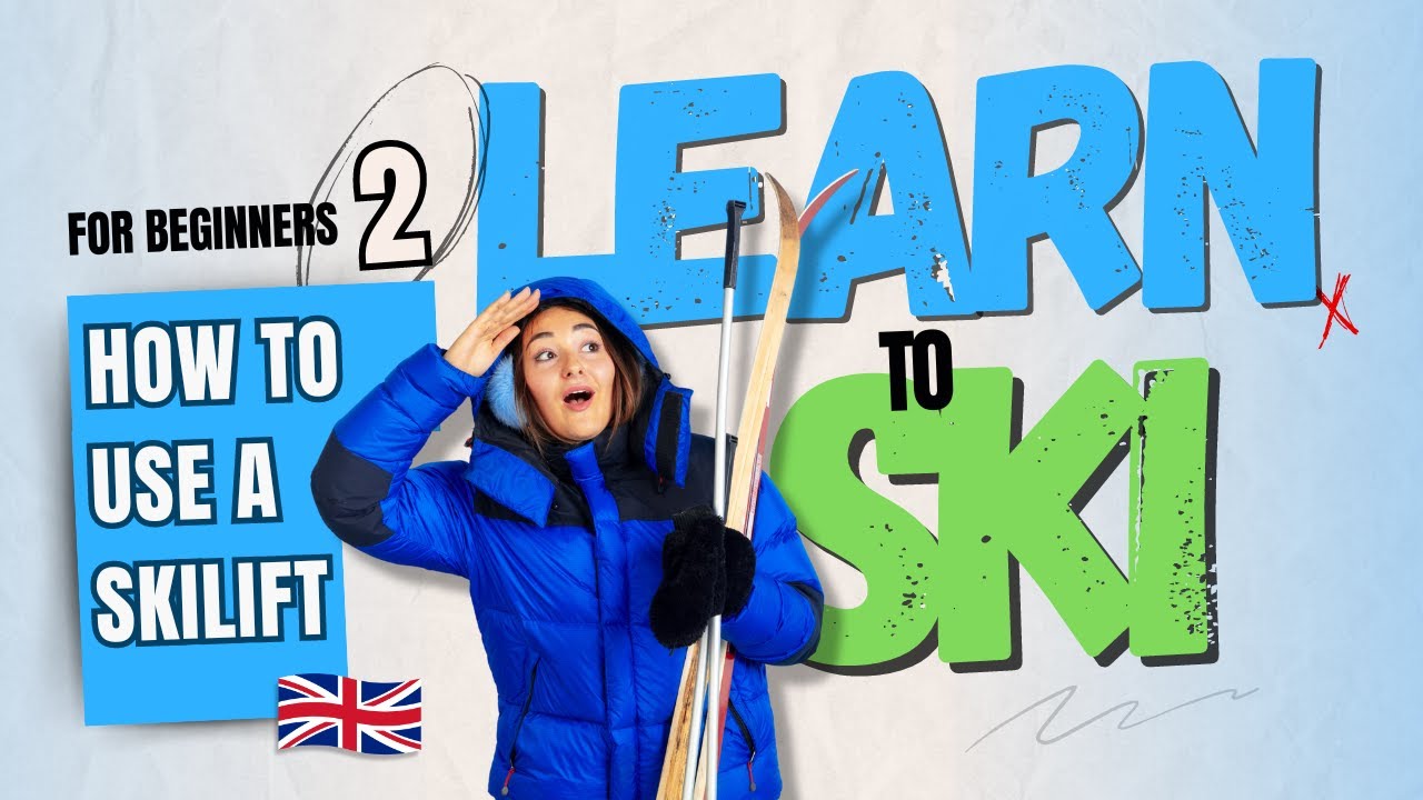 Learn to Ski | How to use a Skilift | Tips for BEGINNERS | Pt. 2 - YouTube