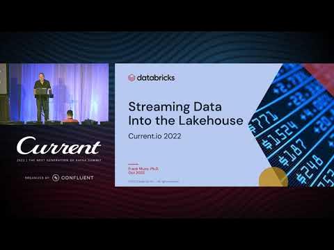 Databricks Current.io 2022 Conference Session: Streaming Data Into the Lakehouse - YouTube