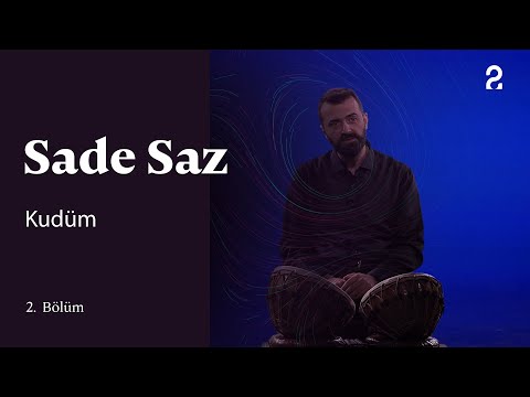 Sade Saz | Kudüm | 2. Bölüm @trt2
