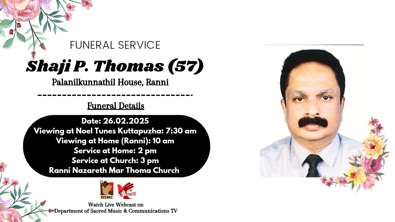 FUNERAL SERVICE | SHAJI P THOMAS (57) PALANILKUNNATHIL RANNI | 26.02.25 ...