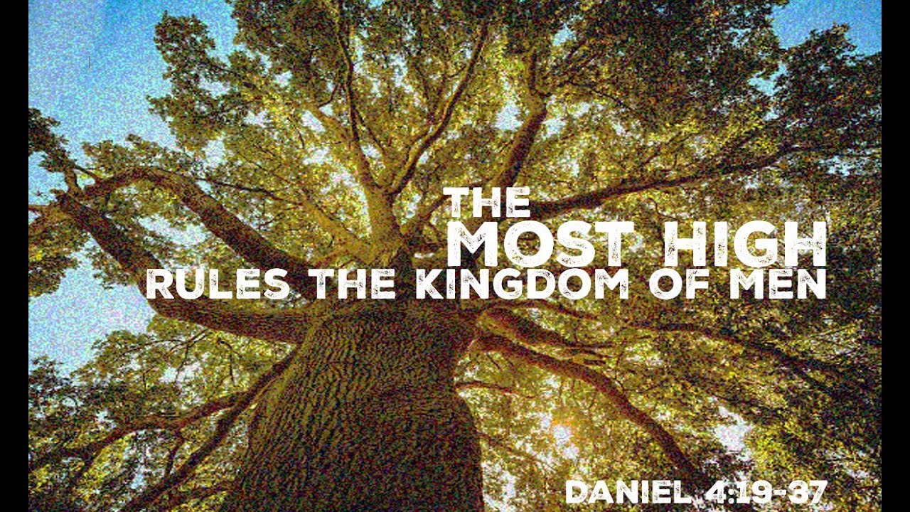 September 15, 2024 The Most High God Rules the Kingdom of Men - YouTube
