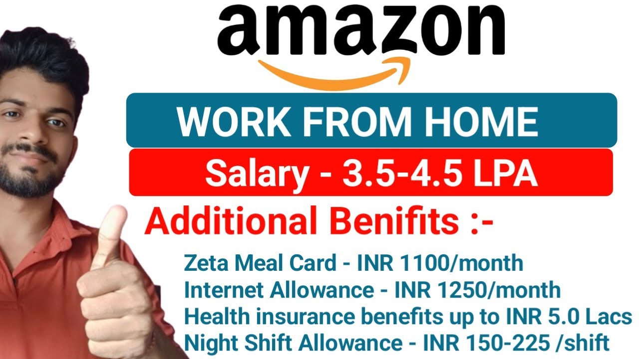 Amazon Work From Home Job | 3.5-4.5 LPA Salary | Meal Card, Internet ...