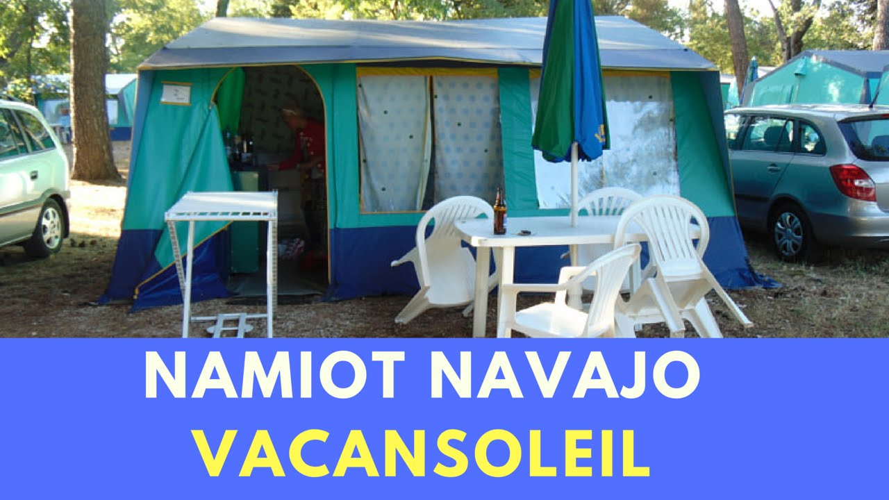 Vacansoleil | Namiot Navajo | Test | Tent Navajo - YouTube