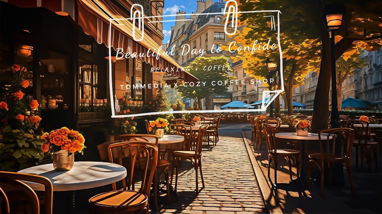 Beautiful Day to Confide by Cozy Coffee Shop (Official Music Video ...