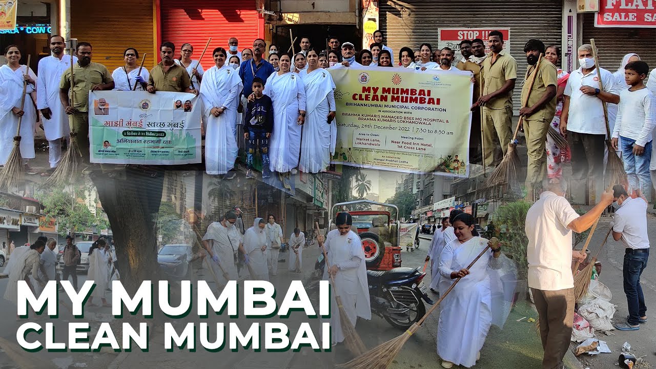 My Mumbai | Clean Mumbai | Brahma Kumaris | BMC | BSES MG Hospital ...