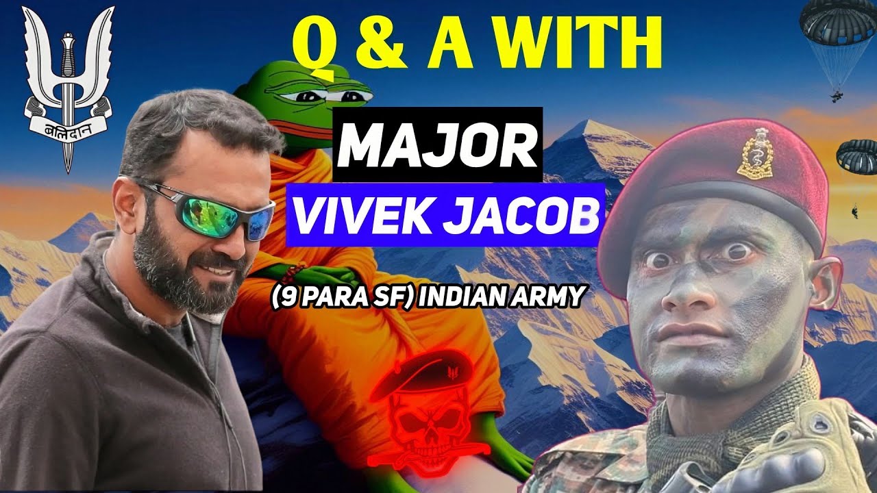 SPRITUAL TALKS: Q&A WITH MAJOR VIVEK JACOB | 9 PARA SF (INDIAN ARMY ...