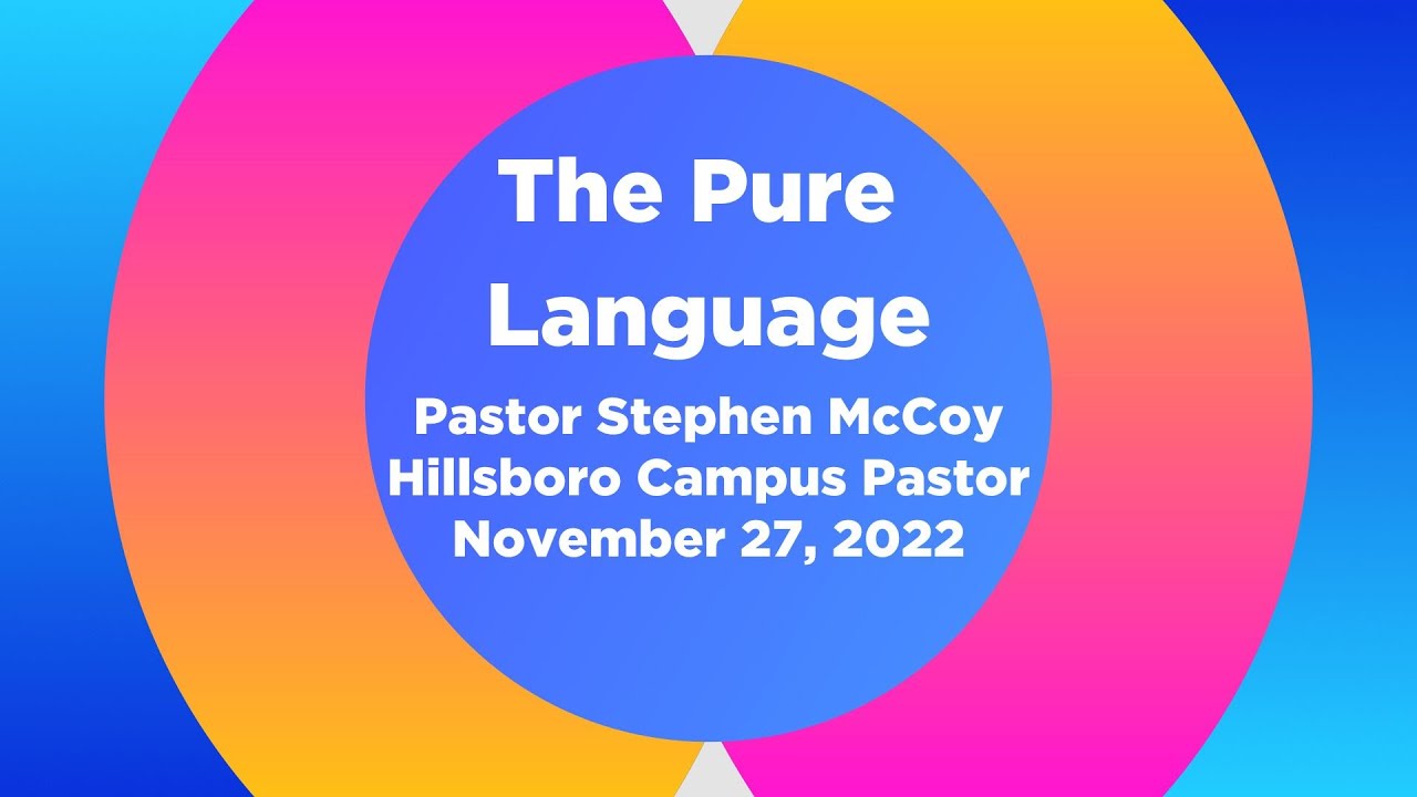 "The Pure Language" Pastor Stephen McCoy - YouTube