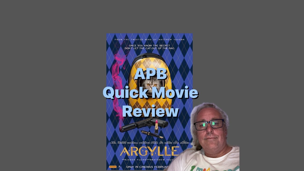 APB Quick Movie Review: Argylle (Minor Spoilers) - YouTube
