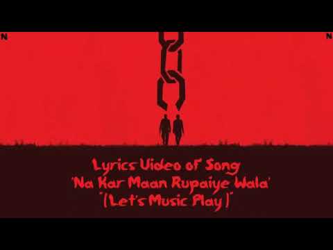 Na kar maan rupaiye wala (let the music play) Shamur