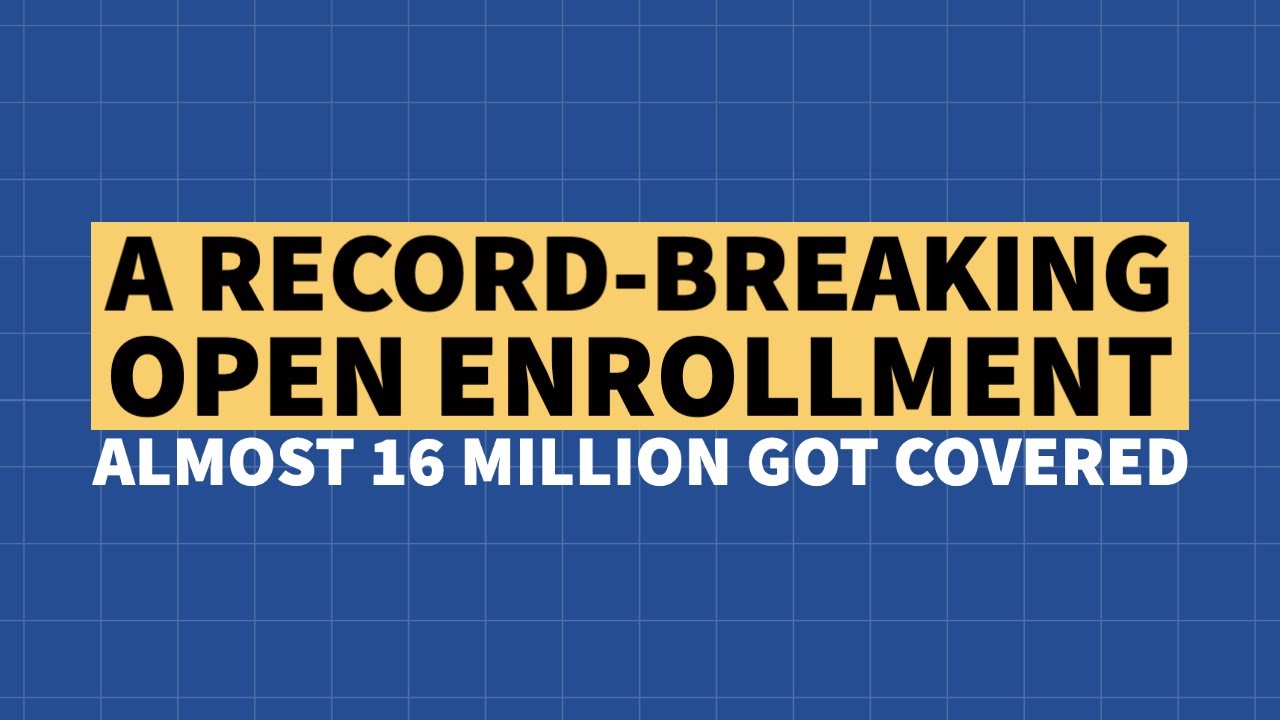 Record-Breaking ACA Open Enrollment Period - YouTube