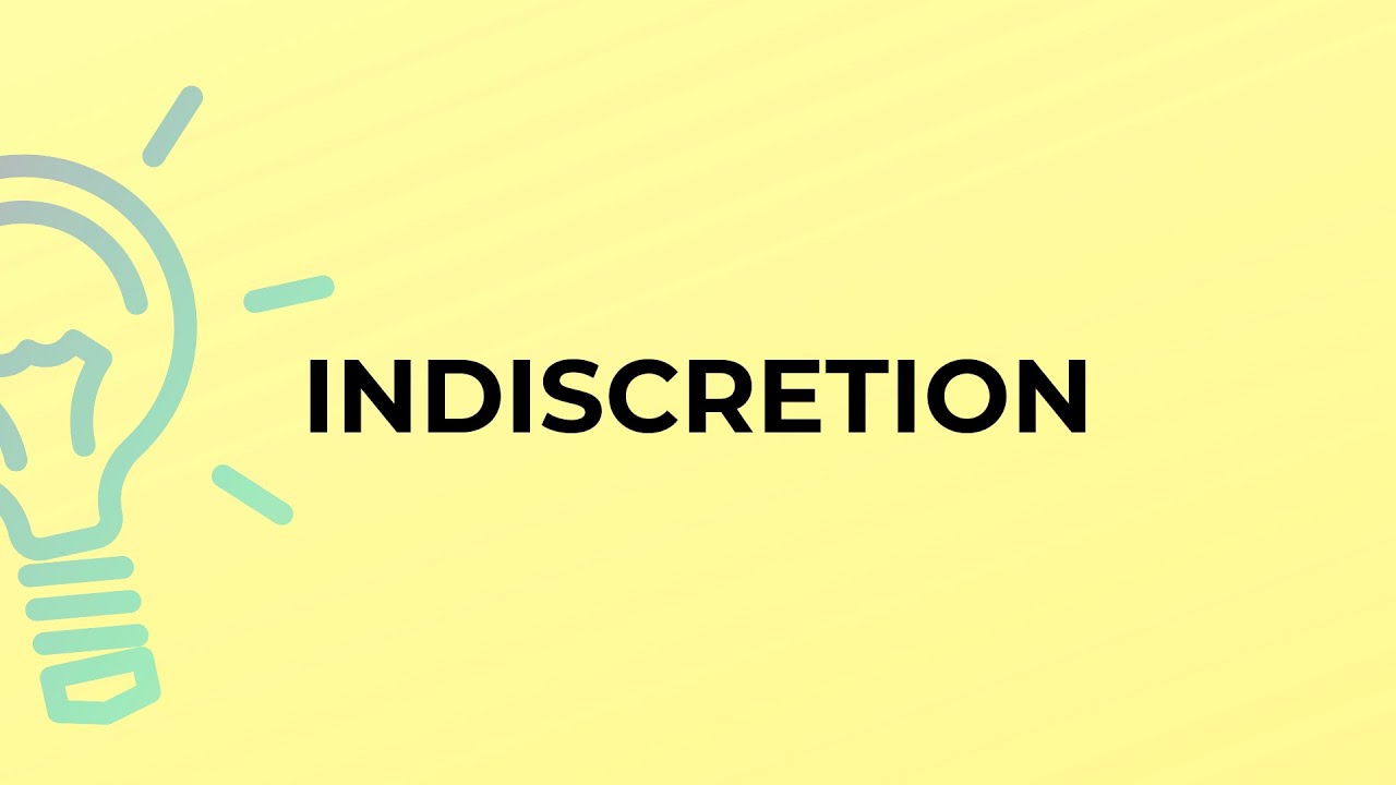What is the meaning of the word INDISCRETION? - YouTube