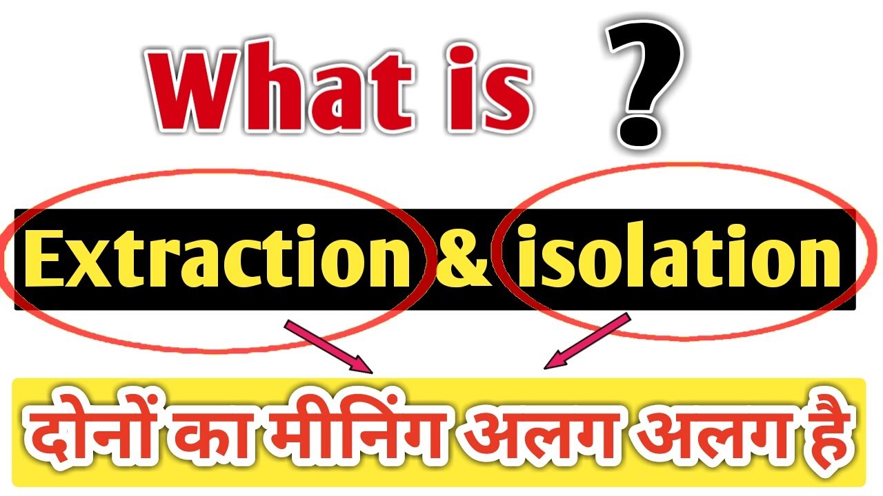 What is Extraction & Isolation ? | pharmacognosy by vikas medical ...