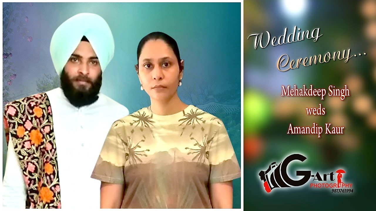 Mehakdeep Singh 💘 Amandip Kaur 🎥 Live By G.Art Photography 📱9813765994 ...