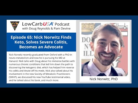 Nick Norwitz Finds Keto, Solves Severe Colitis, Becomes an Advocate: Ep ...