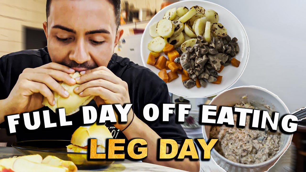 FULL DAY OFF EATING + LEGDAY - YouTube