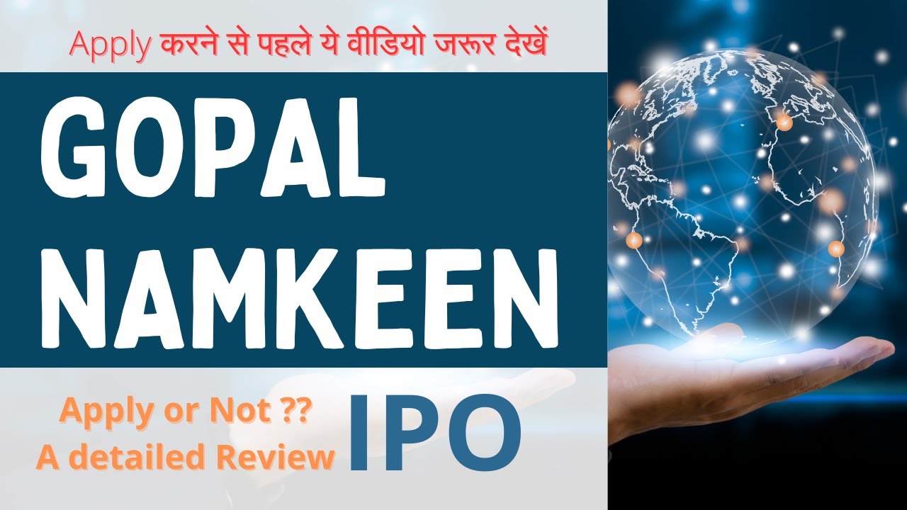 Gopal Snacks IPO Review | Gopal Snacks Limited IPO Analysis | Gopal ...