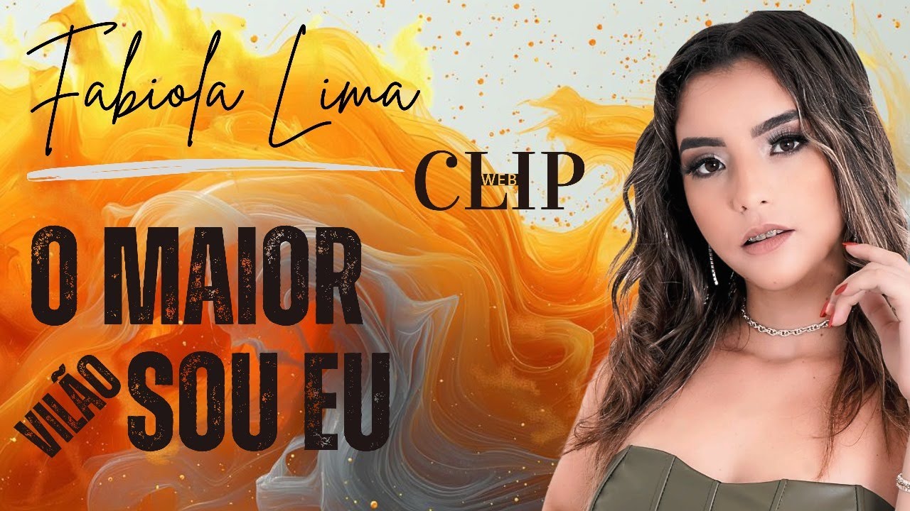 O MAIOR VILÃO SOU EU - FABIOLA LIMA [OFICIAL WEB VÍDEO ] #versões # ...