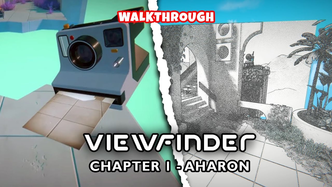 Tutorial & Guide Chapter 1 - Aharon | Viewfinder Walkthrough Indonesia - YouTube